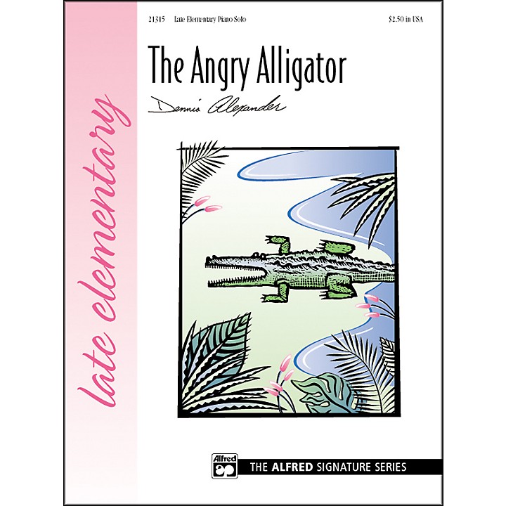 Alfred The Angry Alligator Late Elementary Piano Sheet | Music & Arts